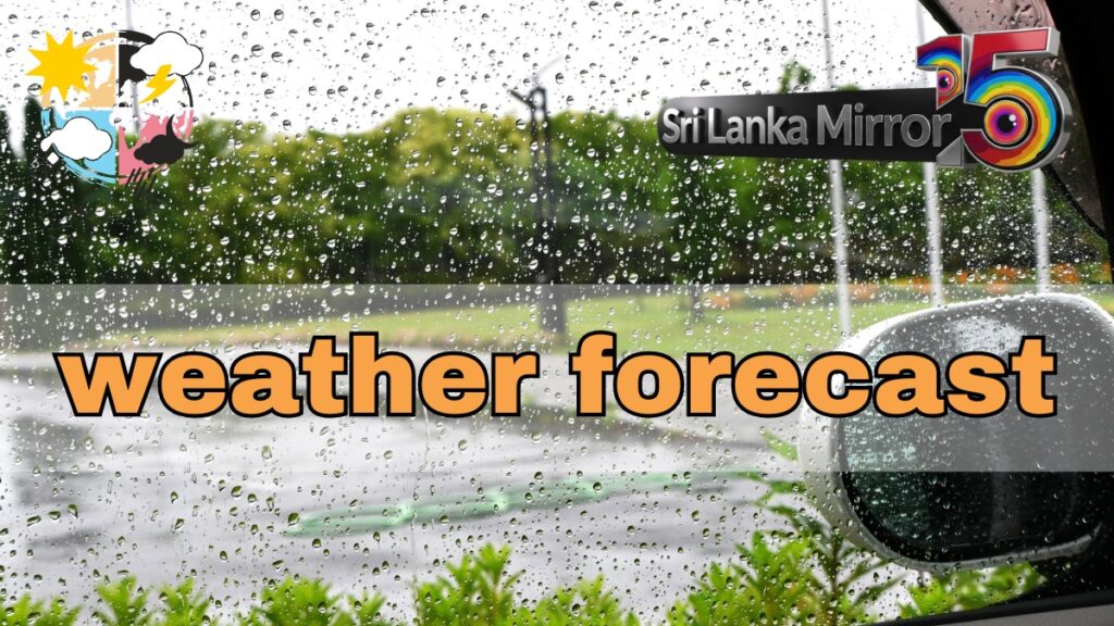 Fair weather expected in most areas today – Sri Lanka Mirror – Right to ...